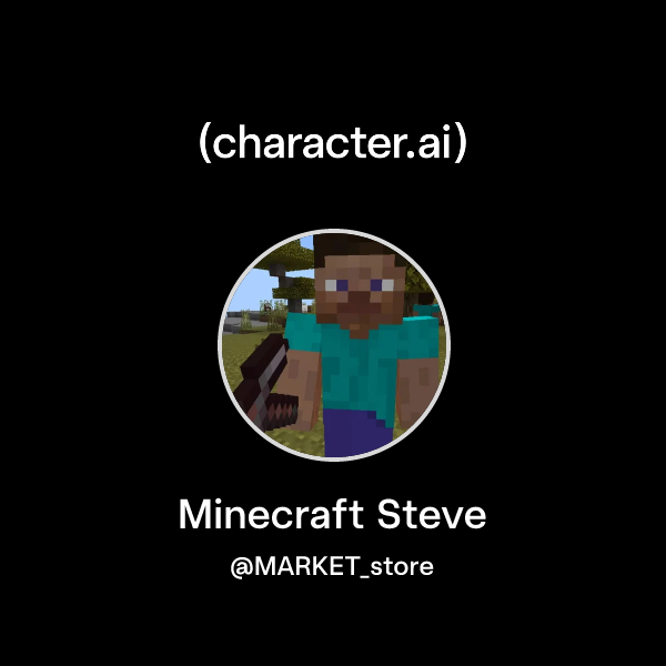 Chat with Minecraft Steve | character.ai | Personalized AI for every ...