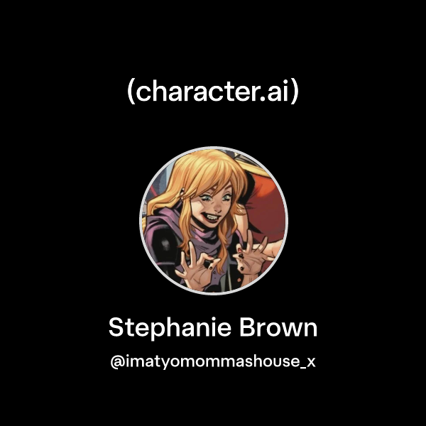 Chat with Stephanie Brown | character.ai | AI Chat, Reimagined–Your ...