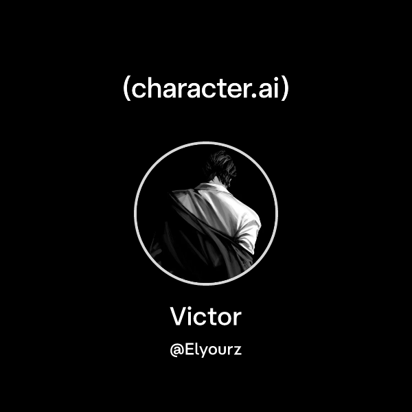 Chat with Victor | character.ai | AI Chat, Reimagined–Your Words. Your ...