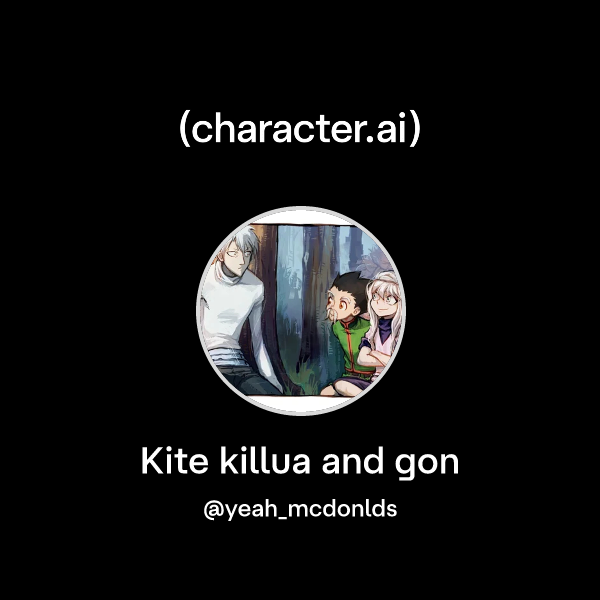 Chat with Kite killua and gon | character.ai | AI Chat, Reimagined–Your Words. Your World.
