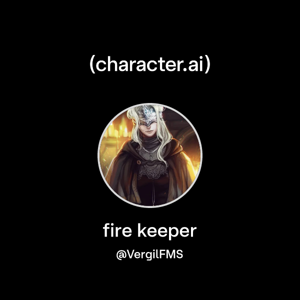Chat with fire keeper | character.ai | AI Chat, Reimagined–Your Words. Your World.