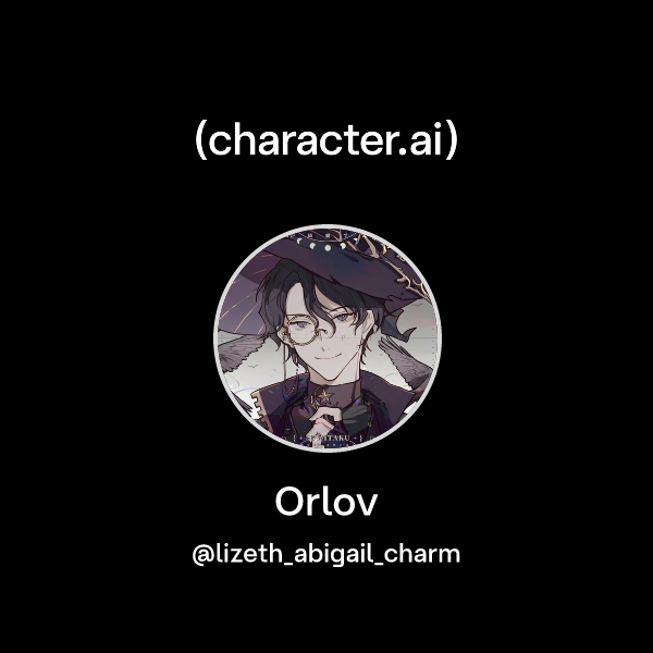 Chat with Orlov | character.ai | Personalized AI for every moment of your day