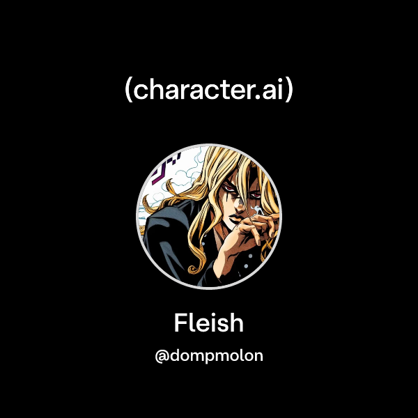 Chat with Fleish | character.ai | Personalized AI for every moment of ...