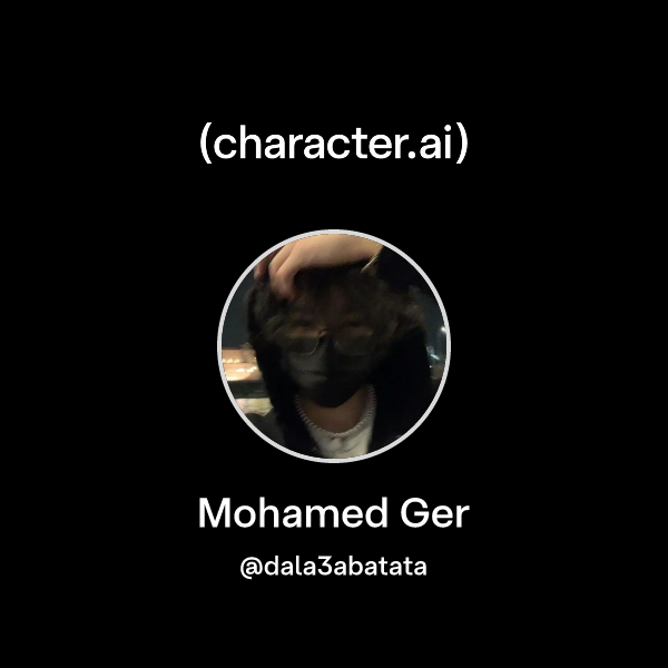 Chat with Mohamed Ger | character.ai | AI Chat, Reimagined–Your Words ...