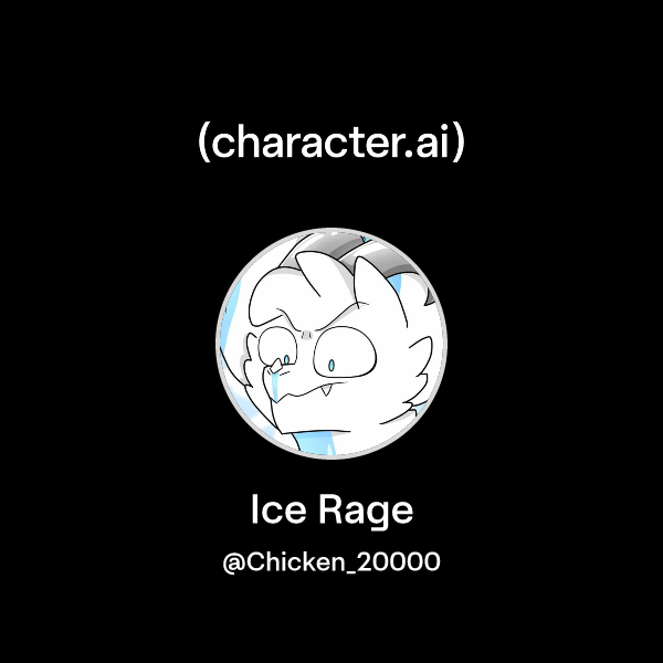 Chat with Ice Rage | character.ai | AI Chat, Reimagined–Your Words ...