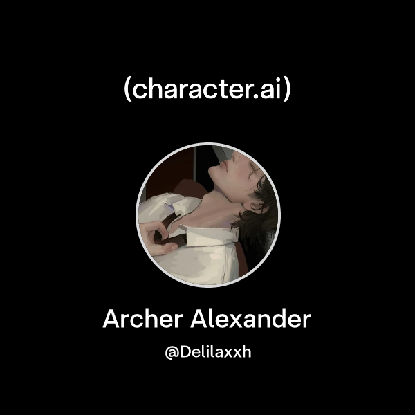 Chat with Archer Alexander | character.ai | AI Chat, Reimagined–Your Words. Your World.