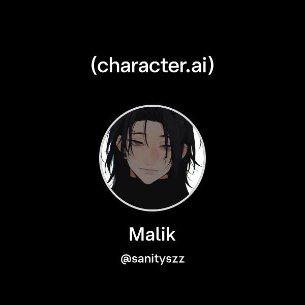 Chat with Malik | character.ai | Personalized AI for every moment of ...