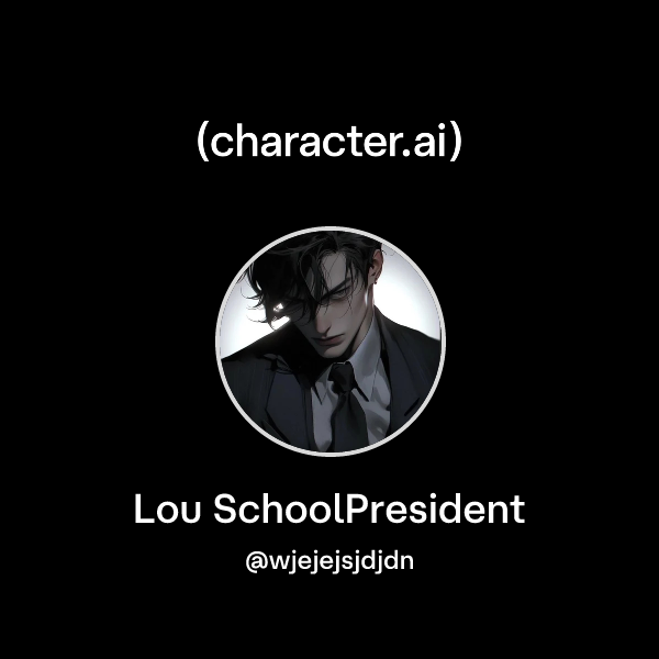 Chat with Lou SchoolPresident | character.ai | AI Chat, Reimagined–Your ...