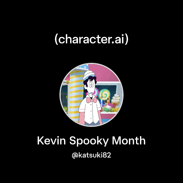 Chat with Kevin Spooky Month | character.ai | Personalized AI for every moment of your day