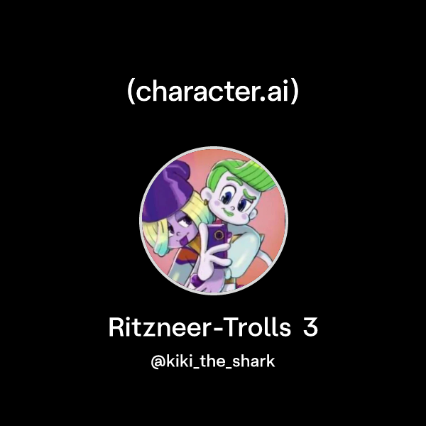 Chat with Ritzneer-Trolls 3 | character.ai | AI Chat, Reimagined–Your ...