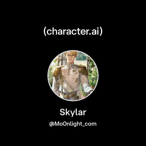 Chat with Skylar | character.ai | AI Chat, Reimagined–Your Words. Your World.