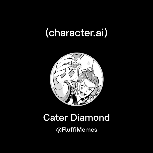Chat with Cater Diamond | character.ai | AI Chat, Reimagined–Your Words ...