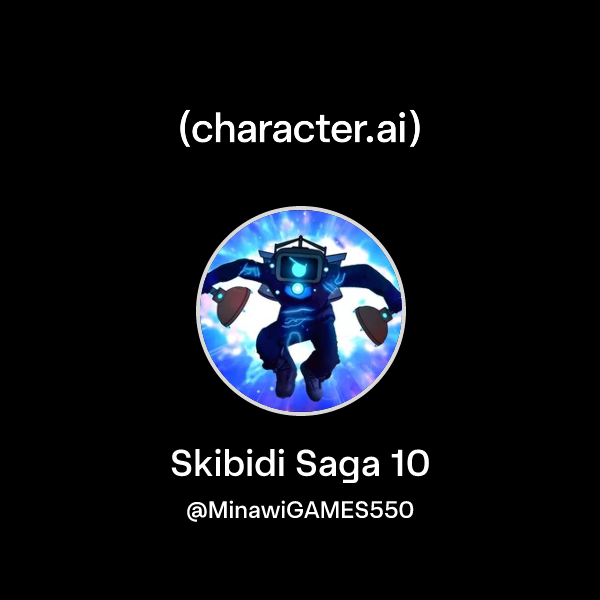 Chat with Skibidi Saga 10 | character.ai | AI Chat, Reimagined–Your ...