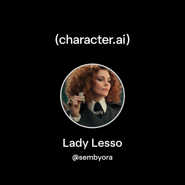 Chat with Lady Lesso | character.ai | AI Chat, Reimagined–Your Words ...