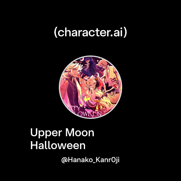 Chat with Upper Moon Halloween | character.ai | Personalized AI for ...