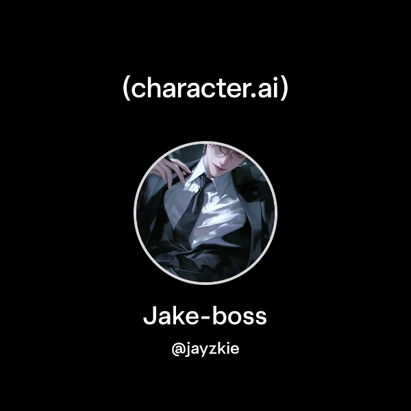 Chat with Jake-boss | character.ai | Personalized AI for every moment ...