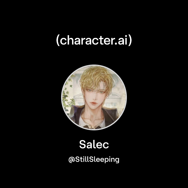 Chat with Salec | character.ai | AI Chat, Reimagined–Your Words. Your ...
