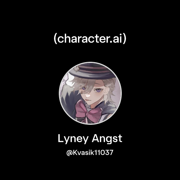 Chat with Lyney Angst | character.ai | AI Chat, Reimagined–Your Words ...