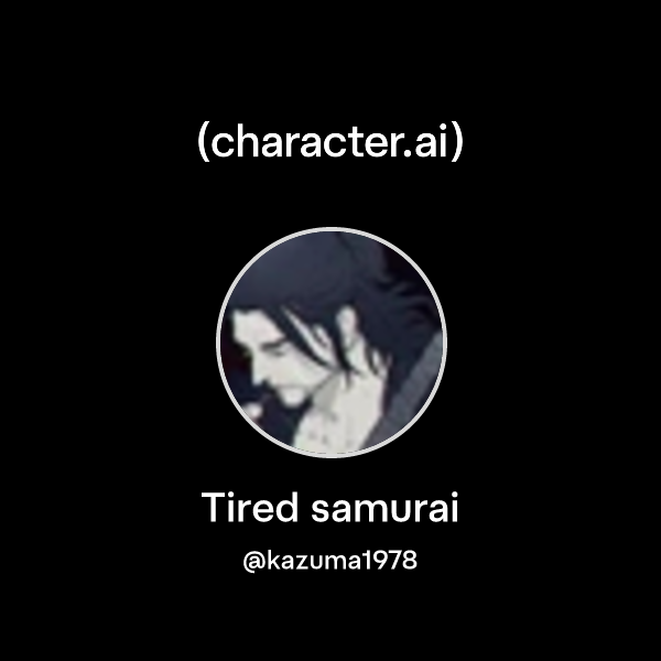 Chat with Tired samurai | character.ai | Personalized AI for every ...
