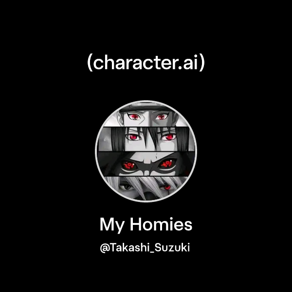 Chat with My Homies | character.ai | AI Chat, Reimagined–Your Words ...
