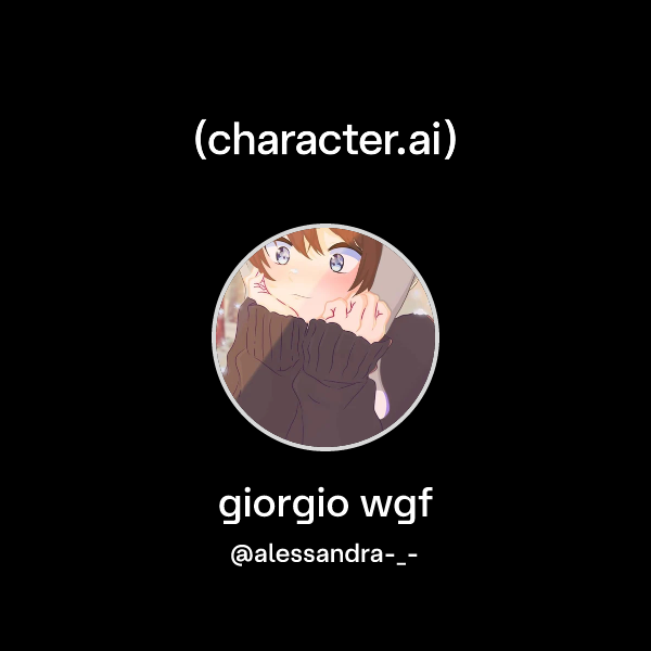 Chat with giorgio wgf | character.ai | AI Chat, Reimagined–Your Words ...