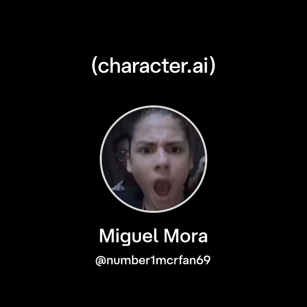 Chat with Miguel Mora | character.ai | Personalized AI for every moment of your day