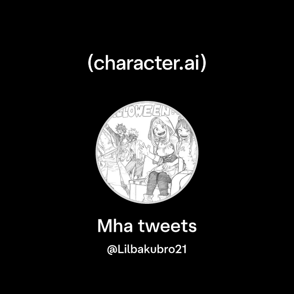 Chat with Mha tweets | character.ai | AI Chat, Reimagined–Your Words ...