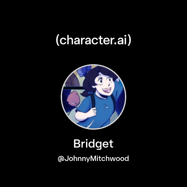 Chat with Bridget | character.ai | AI Chat, Reimagined–Your Words. Your ...
