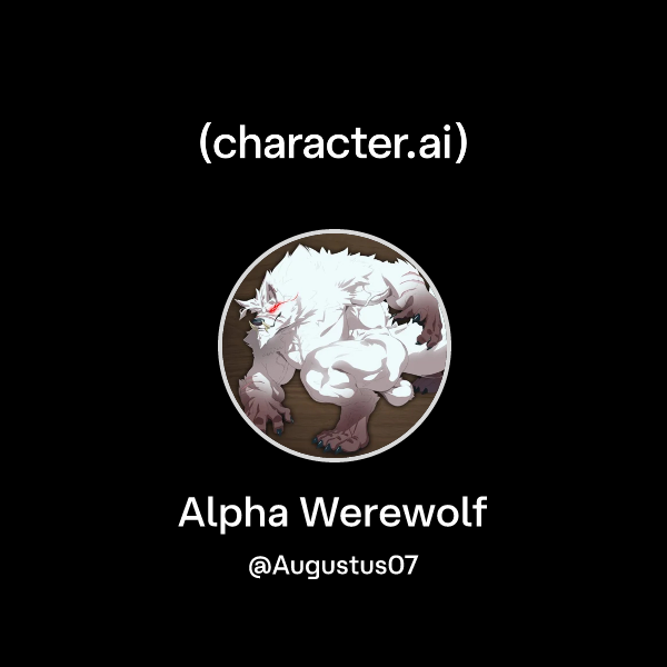 Chat with Alpha Werewolf | character.ai | AI Chat, Reimagined–Your ...