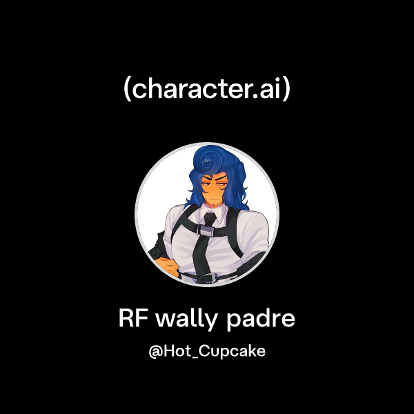 Chat with RF wally padre | character.ai | AI Chat, Reimagined–Your ...