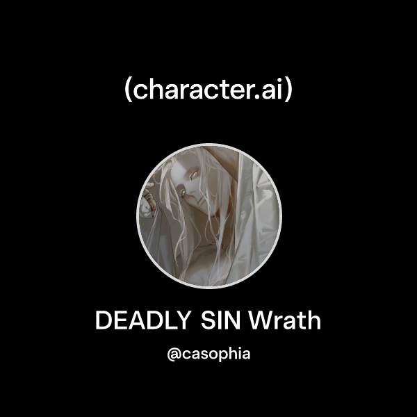 Chat with DEADLY SIN Wrath | character.ai | AI Chat, Reimagined–Your ...