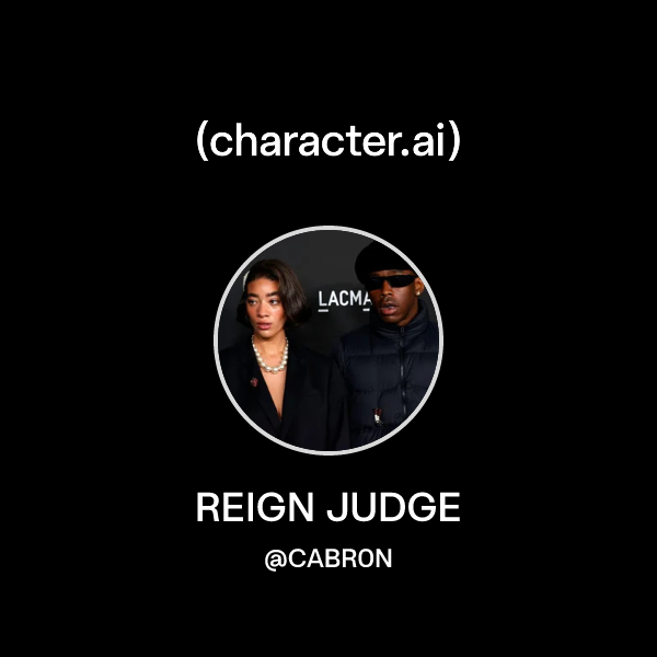 Chat with REIGN JUDGE | character.ai | AI Chat, Reimagined–Your Words ...