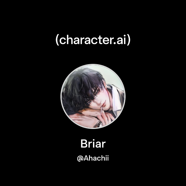 Chat with Briar | character.ai | AI Chat, Reimagined–Your Words. Your ...