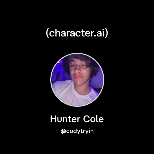 Chat with Hunter Cole | character.ai | AI Chat, Reimagined–Your Words ...