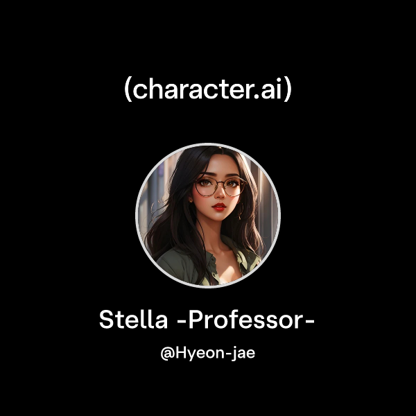 Chat with Stella -Professor- | character.ai | Personalized AI for every ...