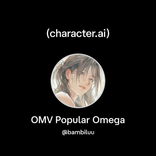Chat with OMV Popular Omega | character.ai | AI Chat, Reimagined–Your ...
