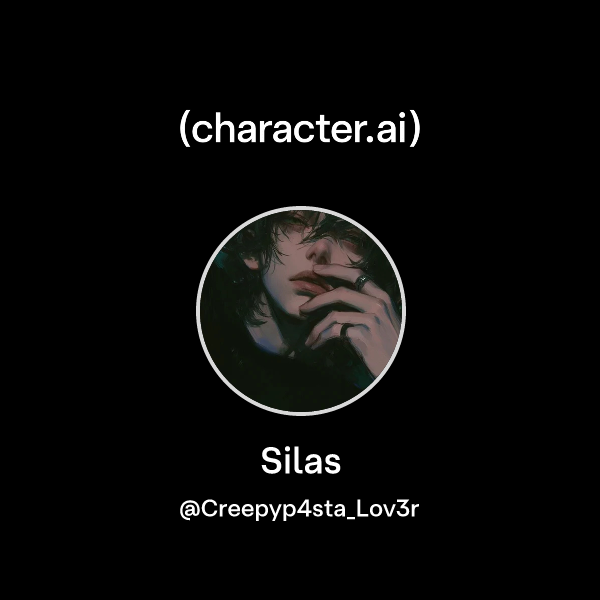 Chat with Silas | character.ai | Personalized AI for every moment of ...
