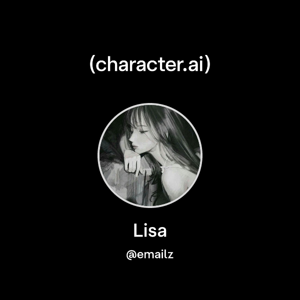 Chat with Lisa | character.ai | AI Chat, Reimagined–Your Words. Your World.