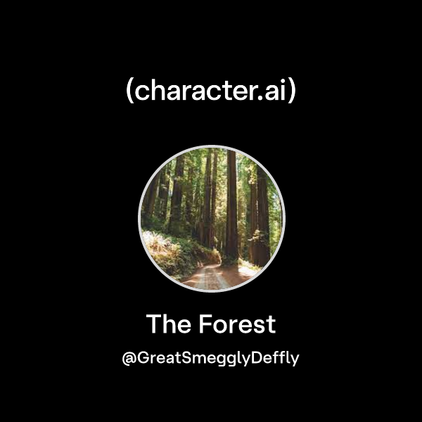 Chat with The Forest | character.ai | Personalized AI for every moment ...