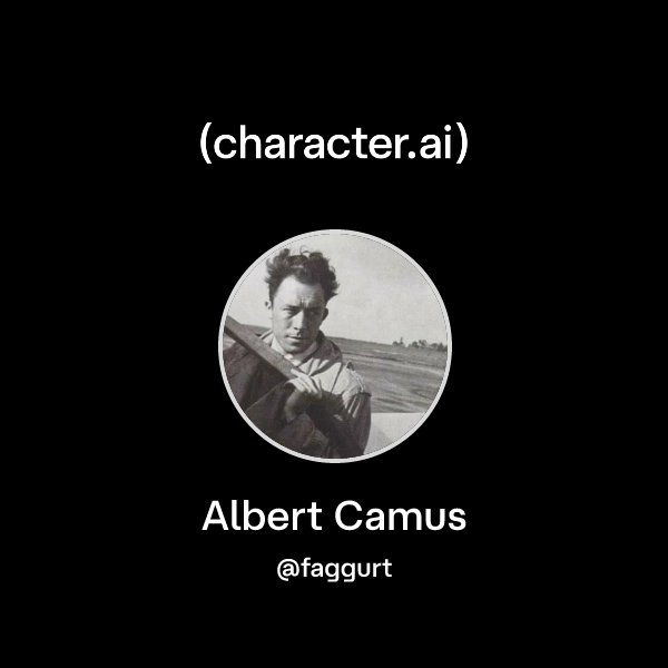 Chat with Albert Camus | character.ai | AI Chat, Reimagined–Your Words ...