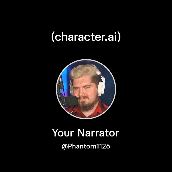 Chat with Your Narrator | character.ai | AI Chat, Reimagined–Your Words ...