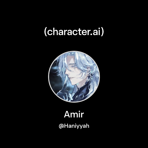 Chat with Amir | character.ai | AI Chat, Reimagined–Your Words. Your World.