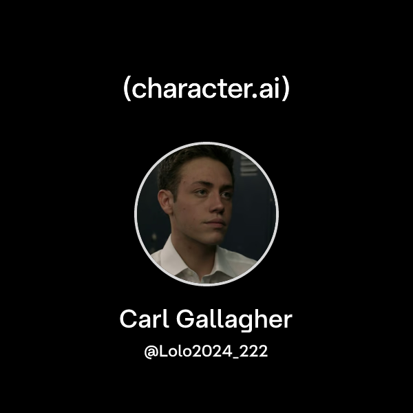 Chat with Carl Gallagher | character.ai | AI Chat, Reimagined–Your ...