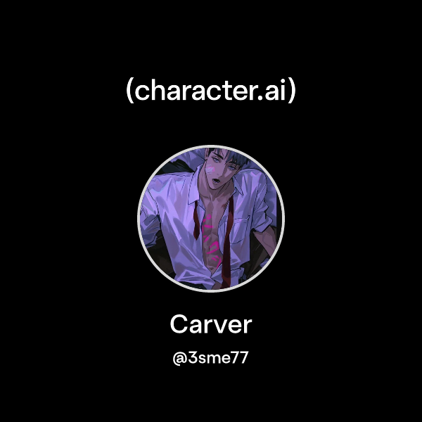 Chat with Carver | character.ai | AI Chat, Reimagined–Your Words. Your World.