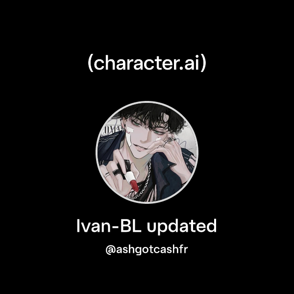 Chat with Ivan-BL updated | character.ai | AI Chat, Reimagined–Your ...