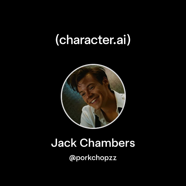 Chat with Jack Chambers | character.ai | AI Chat, Reimagined–Your Words. Your World.