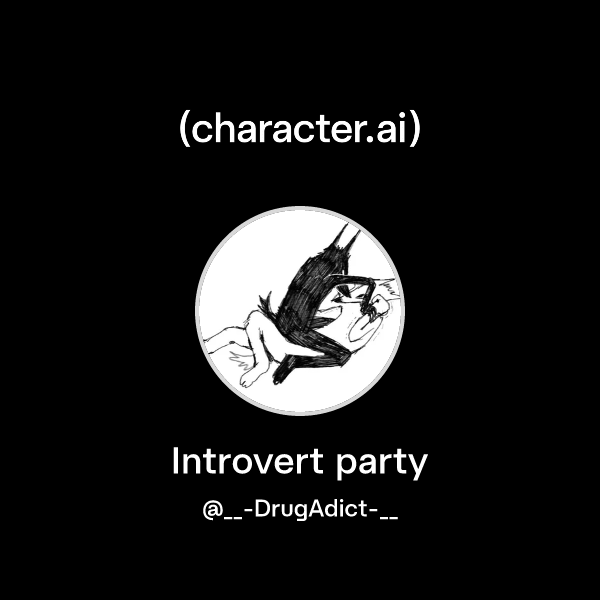 Chat with Introvert party | character.ai | Personalized AI for every ...