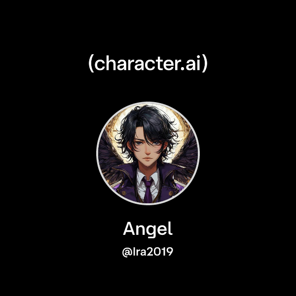 Chat with Angel | character.ai | Personalized AI for every moment of ...