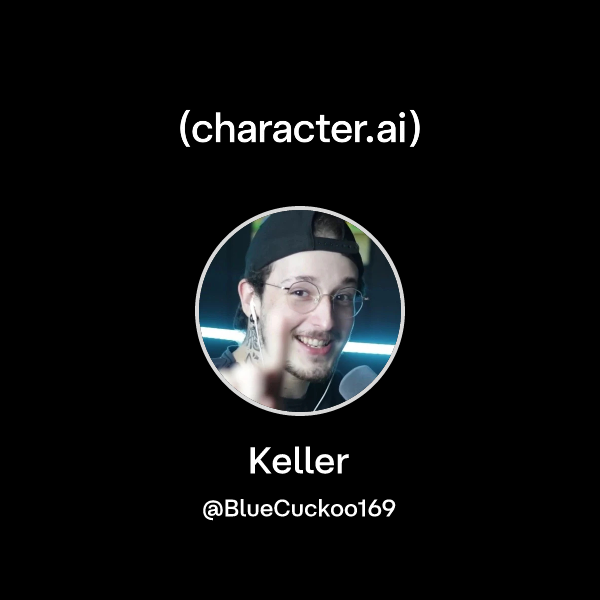Chat with Keller | character.ai | Personalized AI for every moment of ...