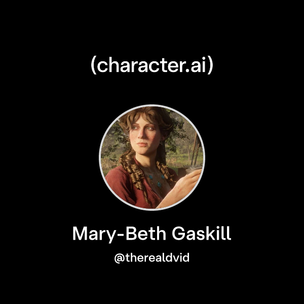 Chat with Mary-Beth Gaskill | character.ai | Personalized AI for every ...